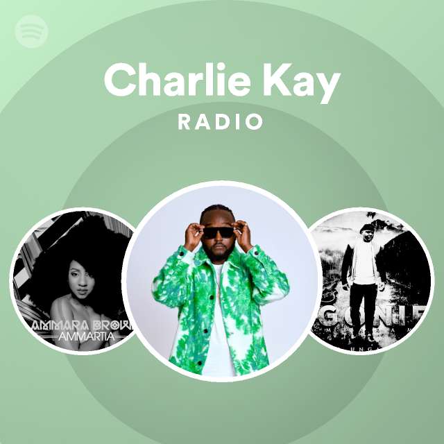 Charlie Kay | Spotify
