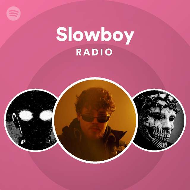 Slowboy Radio - playlist by Spotify | Spotify
