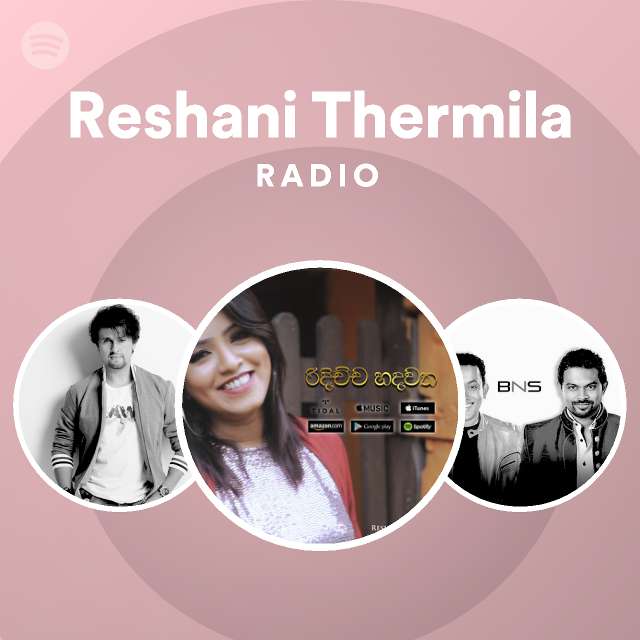 Reshani Thermila Radio | Spotify Playlist