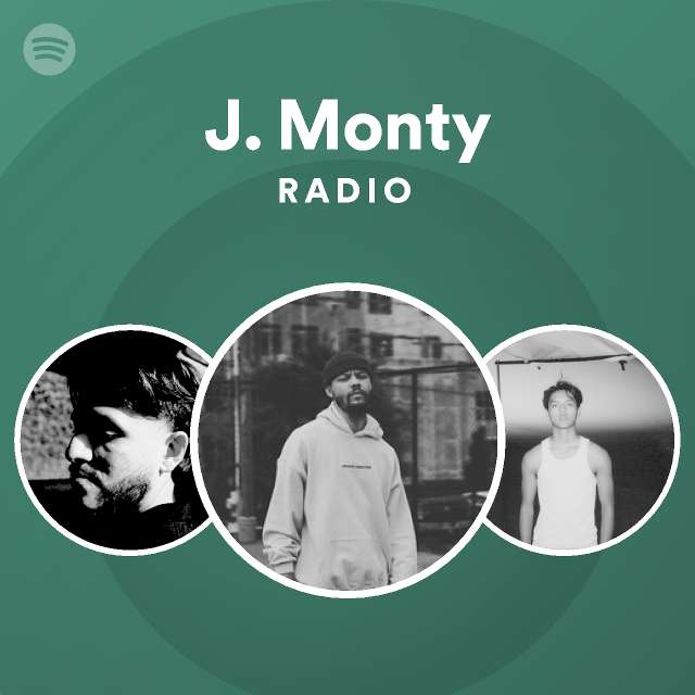 J. Monty Songs, Albums and Playlists | Spotify
