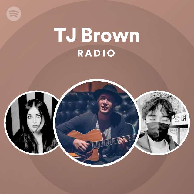 TJ Brown | Spotify