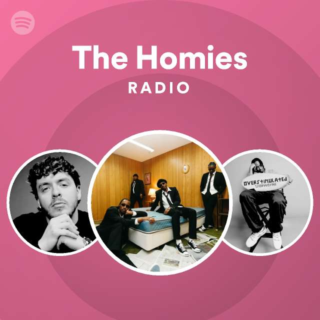 The Homies | Spotify