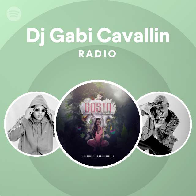 Dj Gabi Cavallin Radio - playlist by Spotify | Spotify