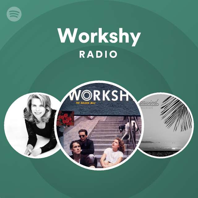 Workshy Radio | Spotify Playlist