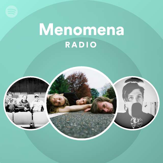 Menomena Radio - playlist by Spotify | Spotify