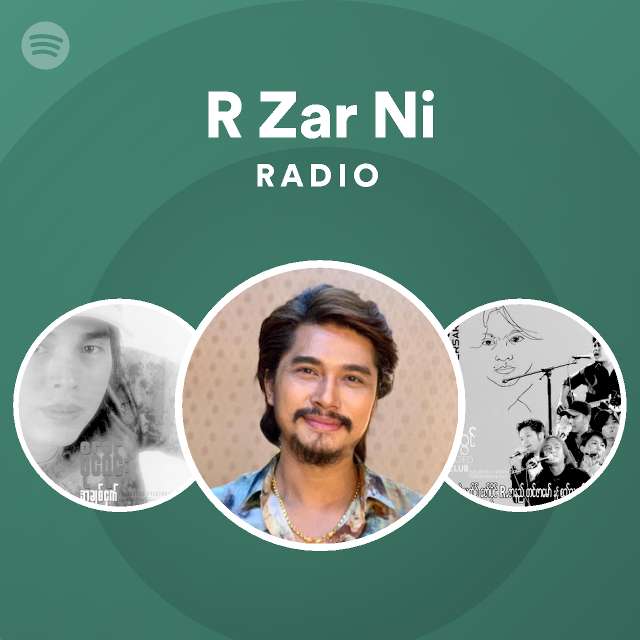 R Zar Ni Radio - playlist by Spotify | Spotify