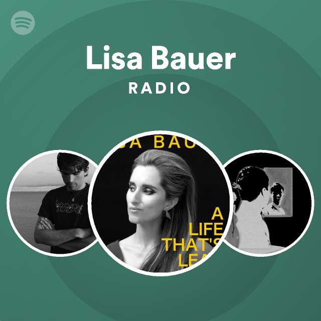 Lisa Bauer Radio - playlist by Spotify | Spotify