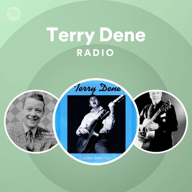Terry Dene Radio - playlist by Spotify | Spotify