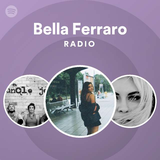 Bella Ferraro | Spotify