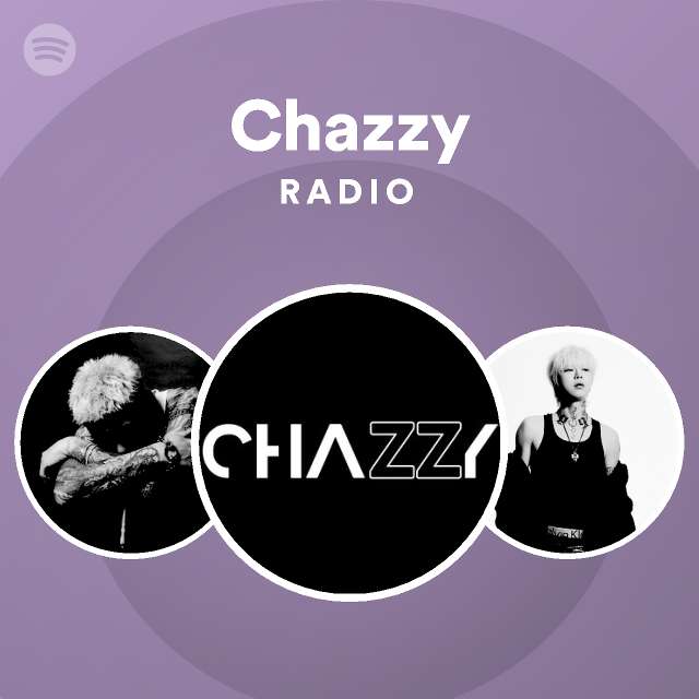 Chazzy | Spotify