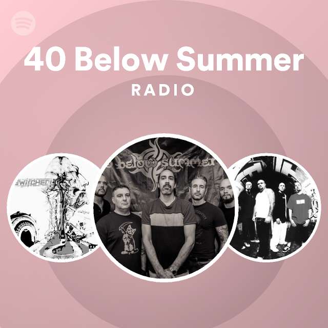 40 Below Summer | Spotify