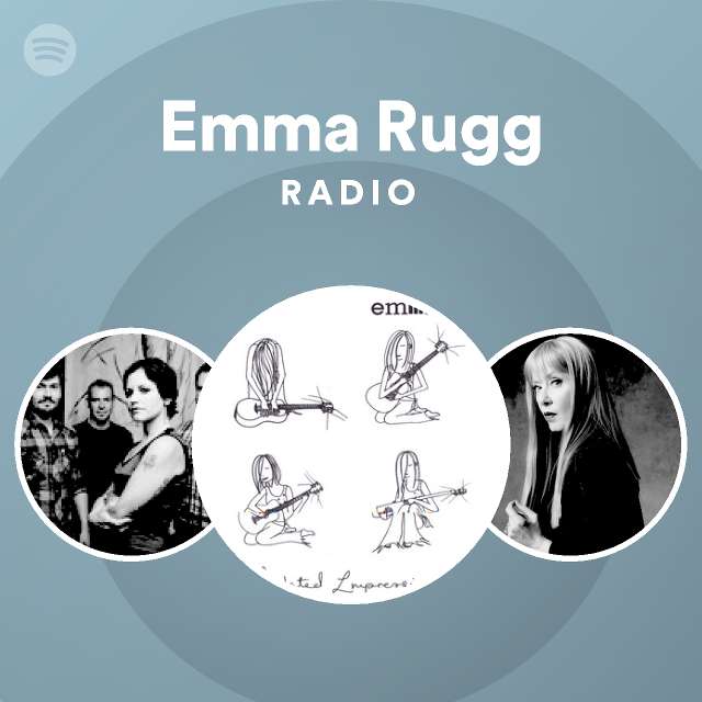 Emma Rugg Radio | Spotify Playlist