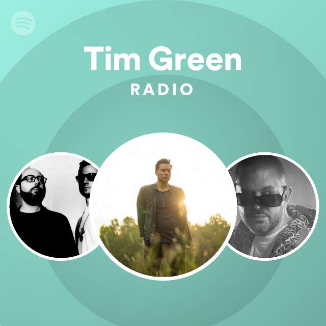 Tim Green | Spotify - Listen Free