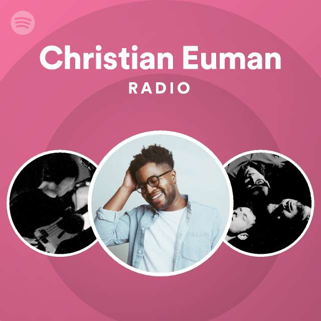 Christian Euman | Spotify