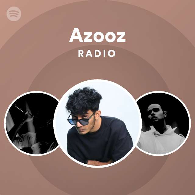 Azooz Radio - playlist by Spotify | Spotify