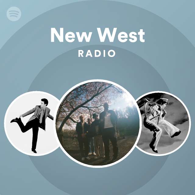 New West | Spotify