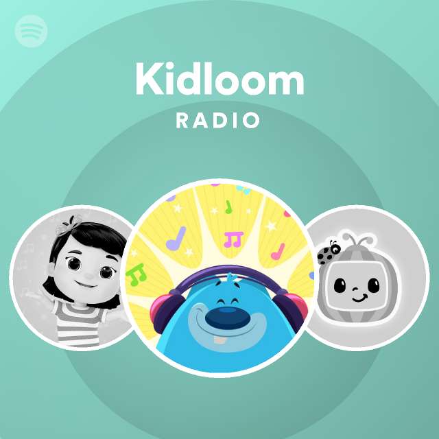 Kidloom | Spotify
