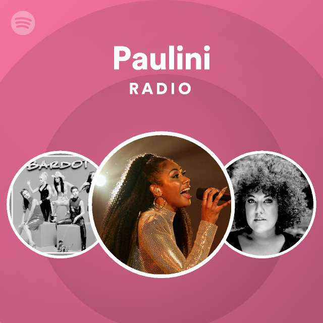 Paulini Radio - playlist by Spotify | Spotify