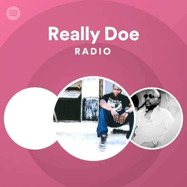 Really Doe | Spotify
