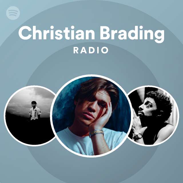 Christian Brading Radio - playlist by Spotify | Spotify