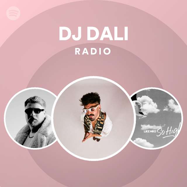 DJ DALI Radio - playlist by Spotify | Spotify