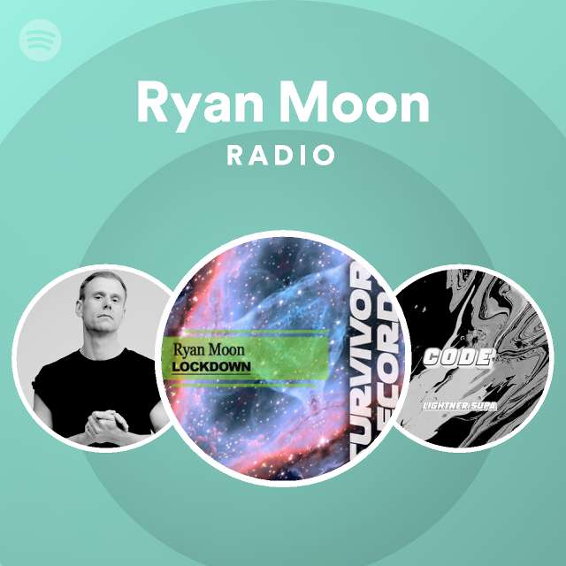 Ryan Moon Radio | Spotify Playlist
