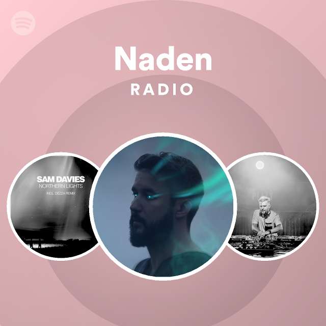 Naden | Spotify - Listen Free