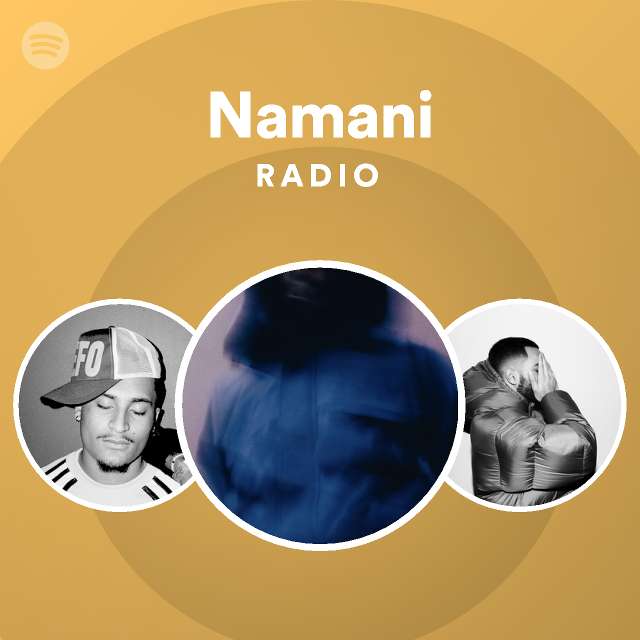 Namani | Spotify