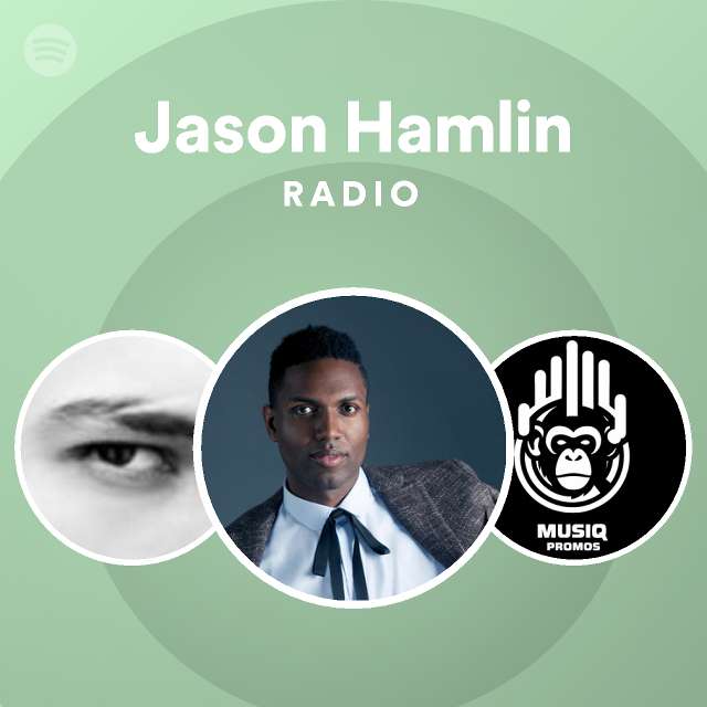 Jason Hamlin Radio | Spotify Playlist