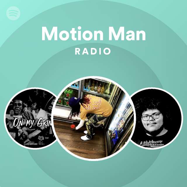 Motion Man | Spotify