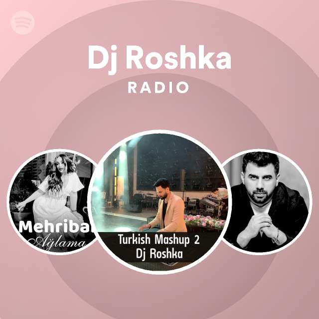 Dj Roshka Radio - playlist by Spotify | Spotify