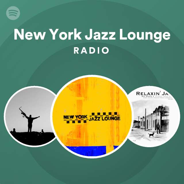 New York Jazz Lounge Radio - playlist by Spotify | Spotify
