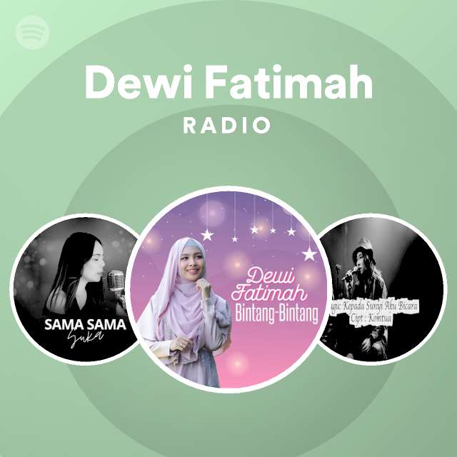 Dewi Fatimah Radio | Spotify Playlist