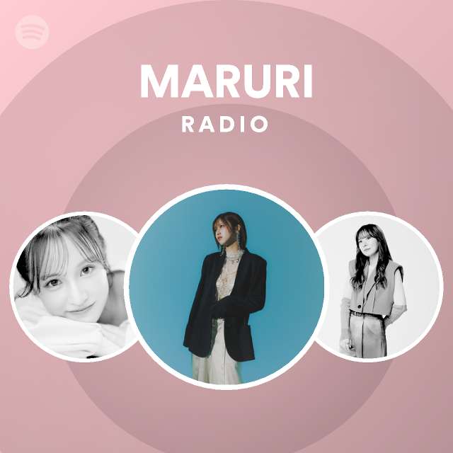 MARURI Radio | Spotify Playlist