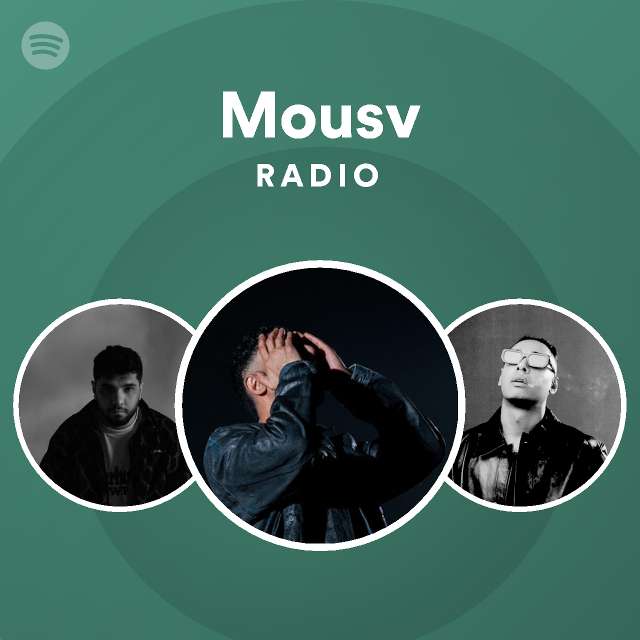 Mousv Radio - playlist by Spotify | Spotify
