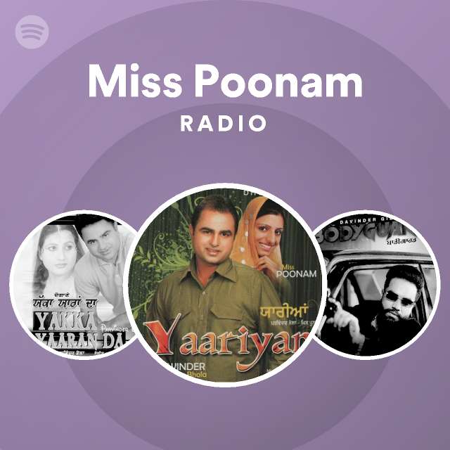 Miss Poonam Radio | Spotify Playlist