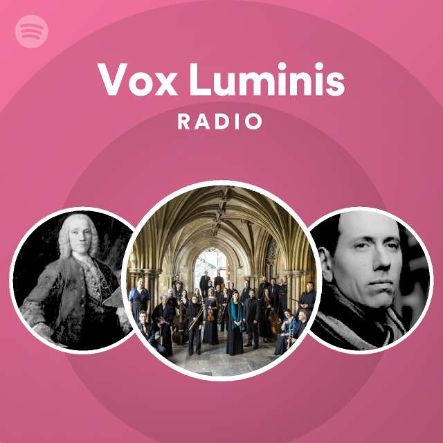 Vox Luminis Radio | Spotify Playlist