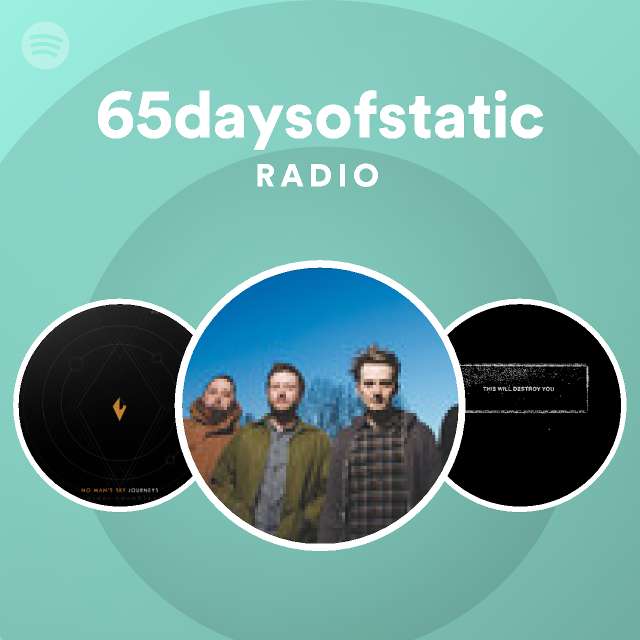 65daysofstatic | Spotify