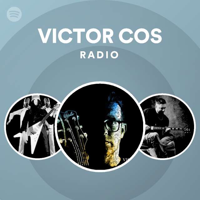 VICTOR COS Radio | Spotify Playlist