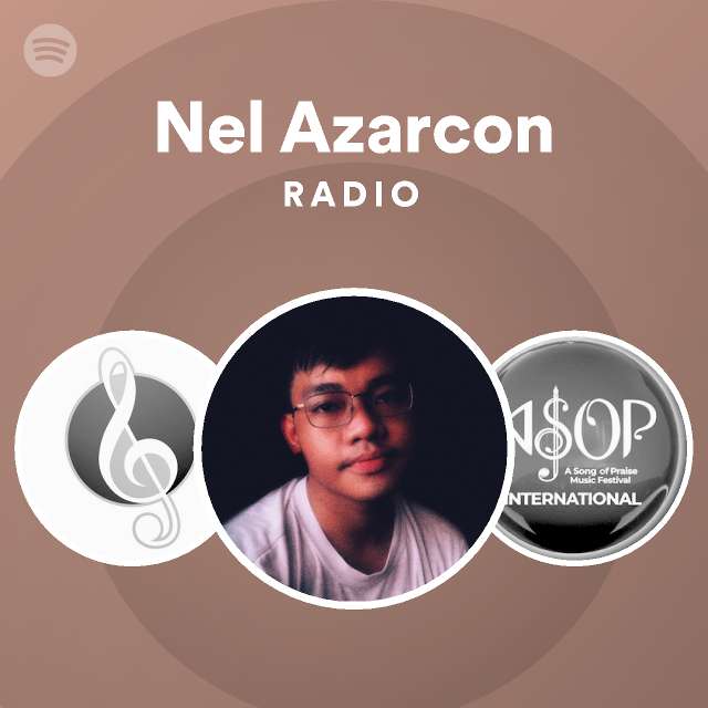 Nel Azarcon Radio | Spotify Playlist