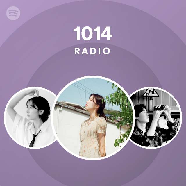 1014 Radio - playlist by Spotify | Spotify