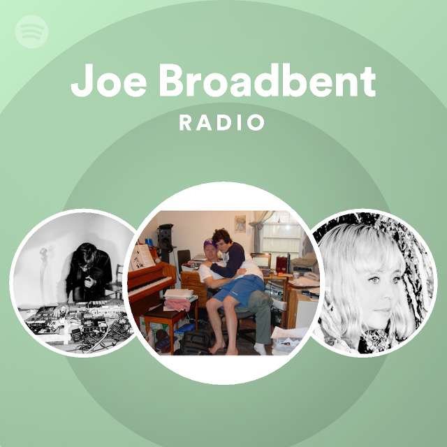 Joe Broadbent Radio - playlist by Spotify | Spotify