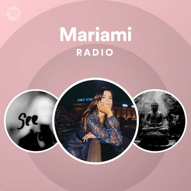 Mariami | Spotify - Listen Free