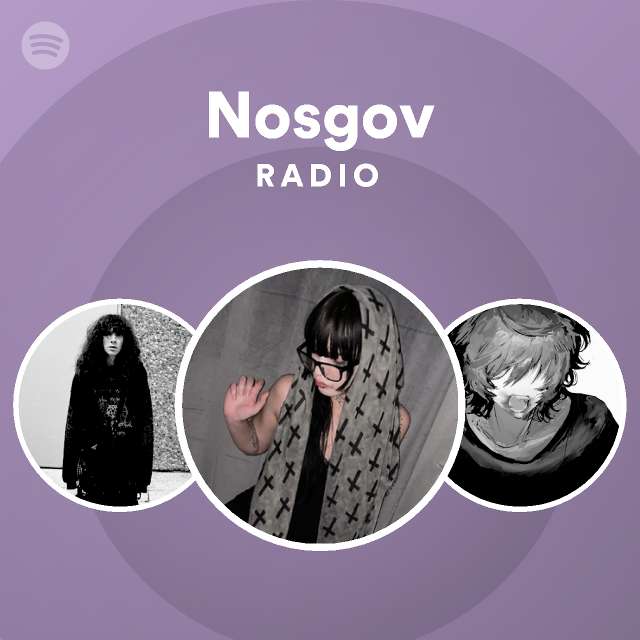 Nosgov Radio - playlist by Spotify | Spotify