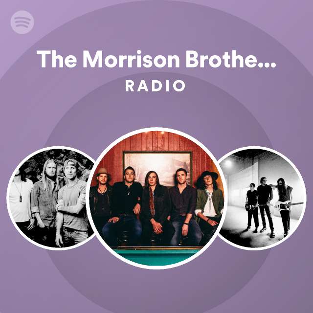 The Morrison Brothers Band Radio - playlist by Spotify | Spotify