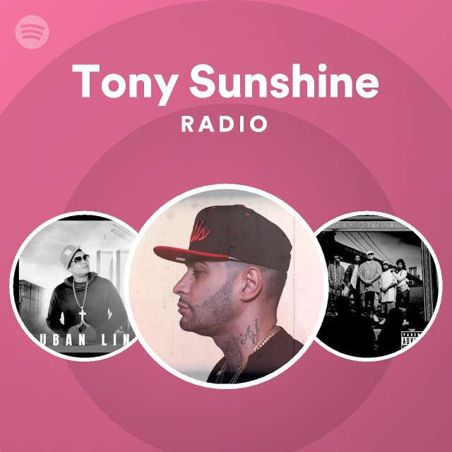 Tony Sunshine | Spotify