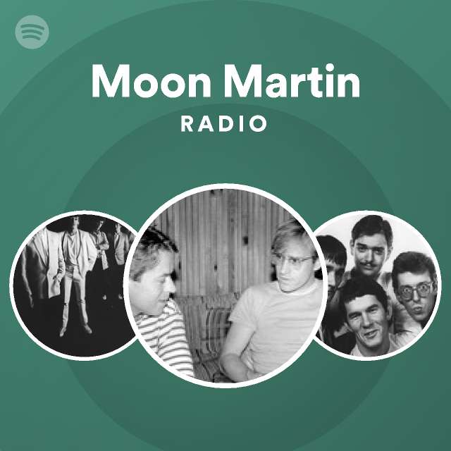 Moon Martin | Spotify