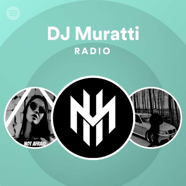 DJ Muratti | Spotify