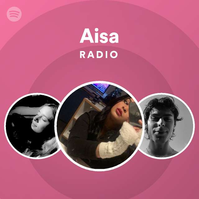 Aisa Radio - playlist by Spotify | Spotify