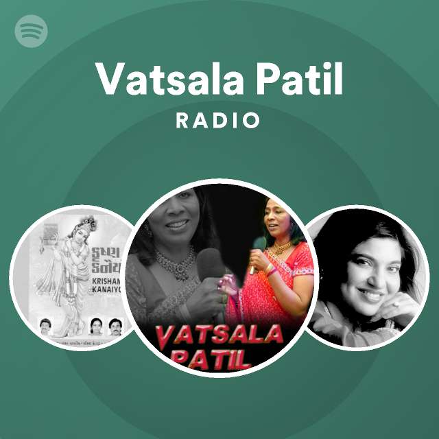 Vatsala Patil Radio - playlist by Spotify | Spotify